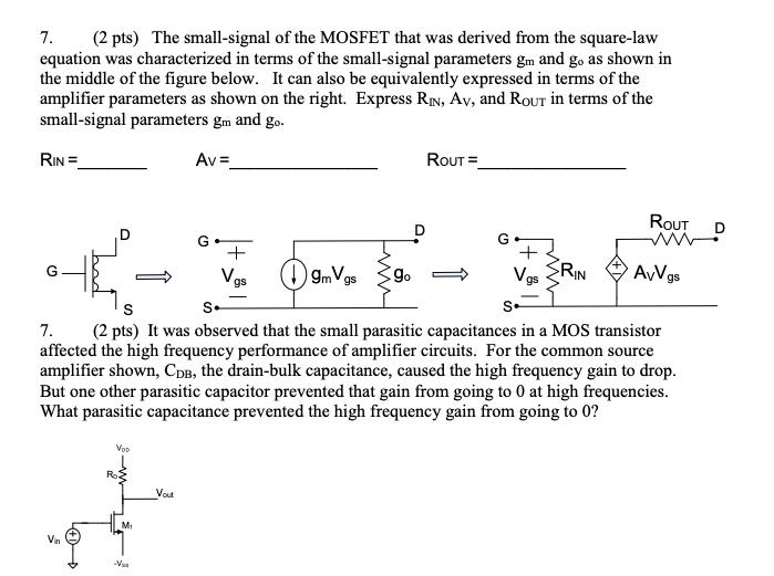 Solved 7. (2 pts) The small-signal of the MOSFET that was | Chegg.com