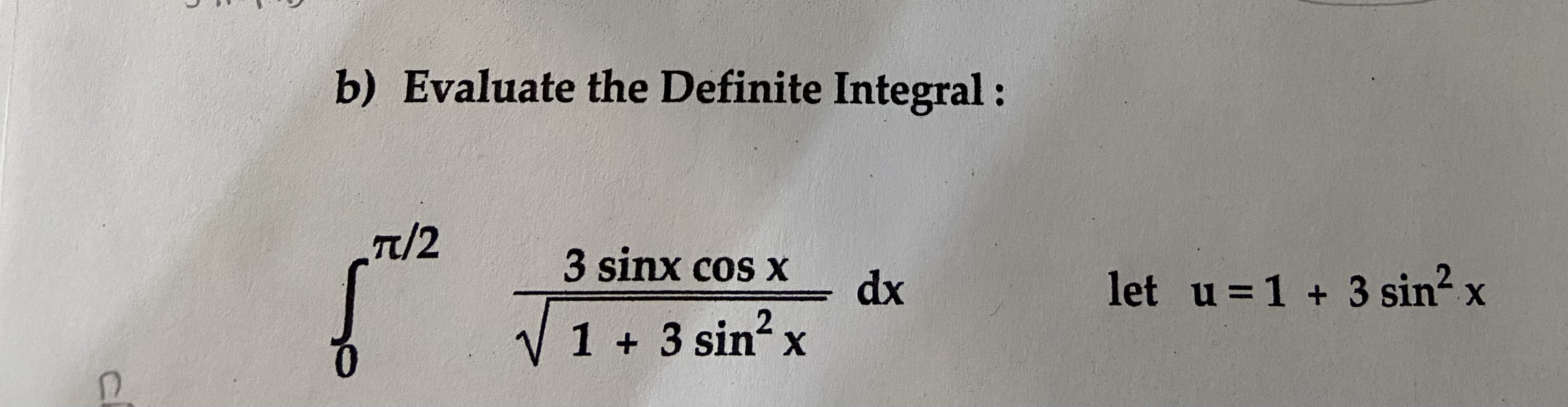 Solved b) Evaluate the Definite Integral : | Chegg.com