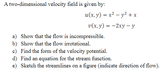 A two-dimensional velocity field is given by: | Chegg.com