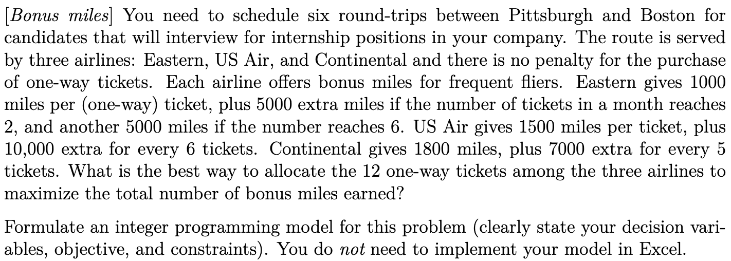 Solved Please Formulate An Integer Programming Model That 
