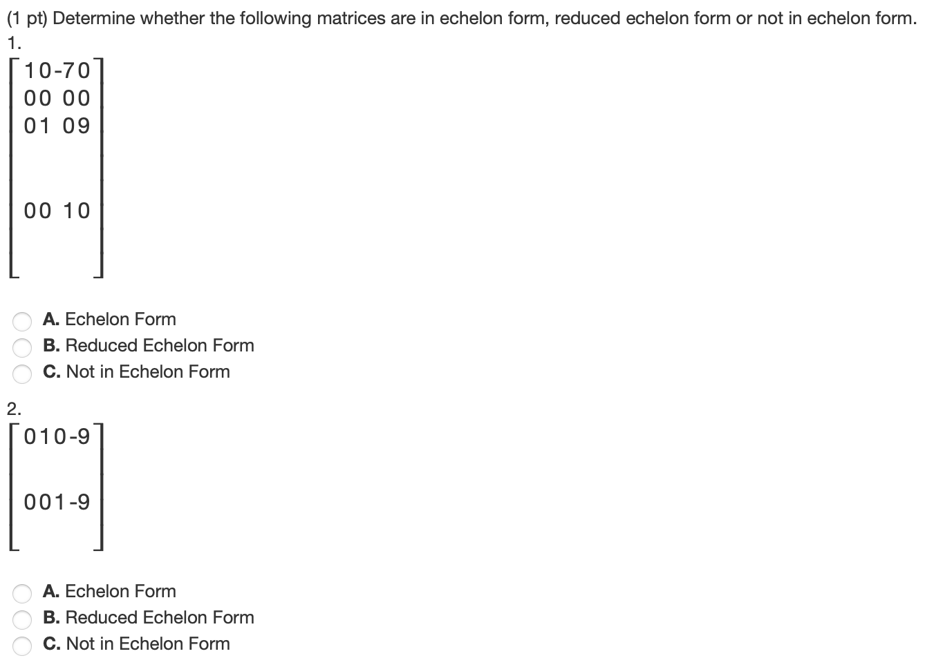 Solved (1 pt) Determine whether the following matrices are | Chegg.com