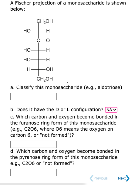 Solved A Fischer projection of a monosaccharide is shown | Chegg.com