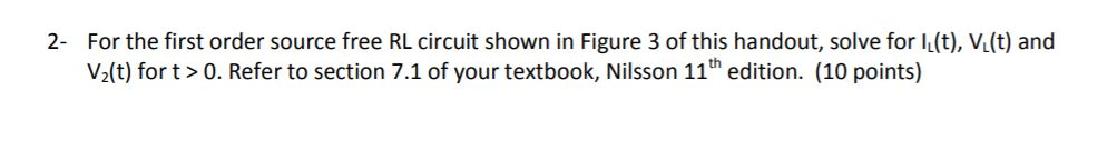 Solved For the first order source free RL circuit shown in | Chegg.com