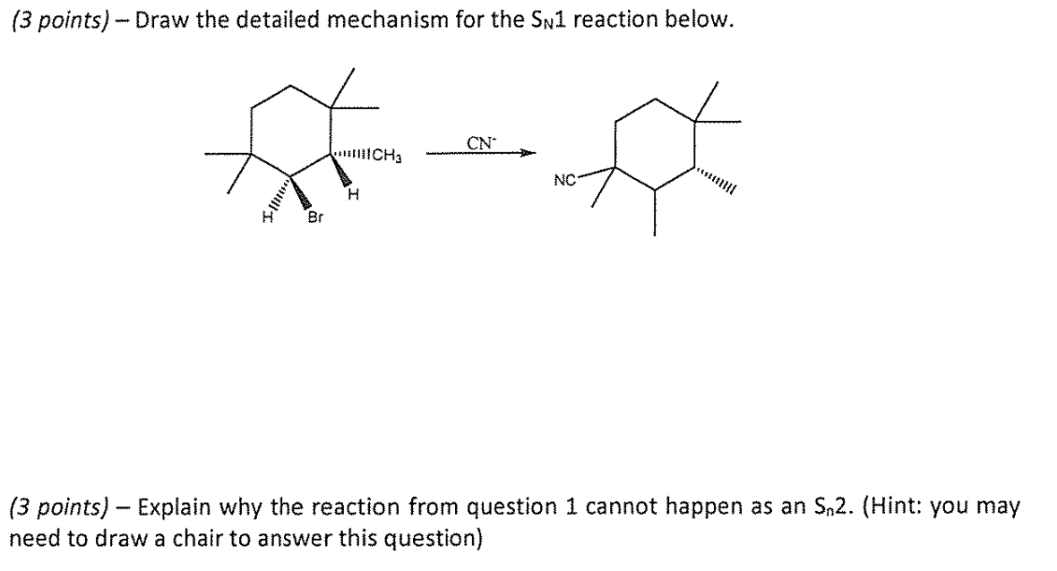 Solved (3 points) - Draw the detailed mechanism for the SN1 | Chegg.com