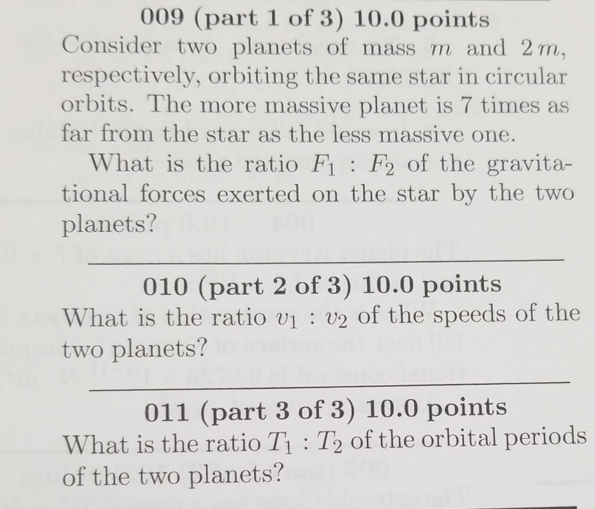 Solved 009 (part 1 of 3) 10.0 points Consider two planets of | Chegg.com