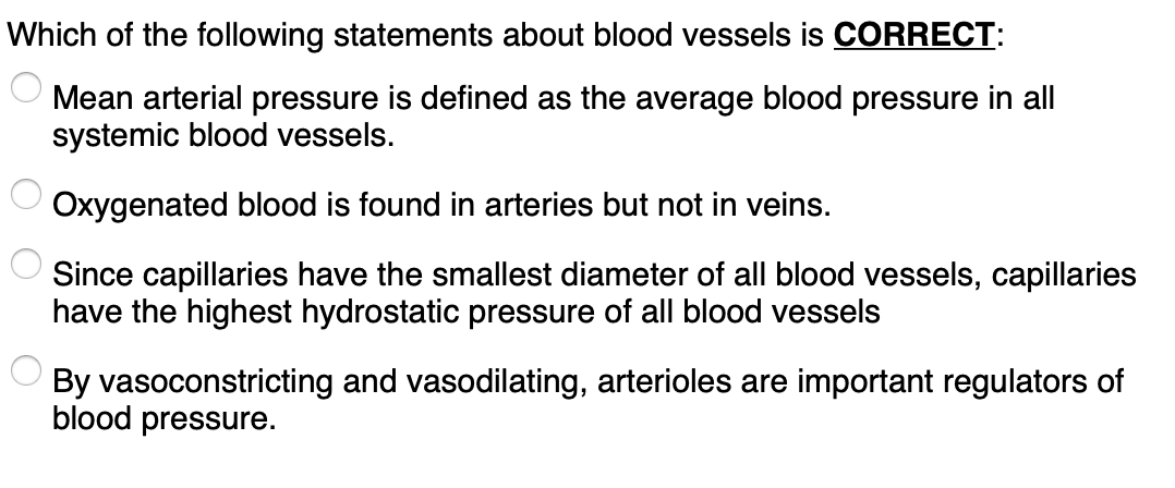 Solved Which of the following statements about blood vessels | Chegg.com