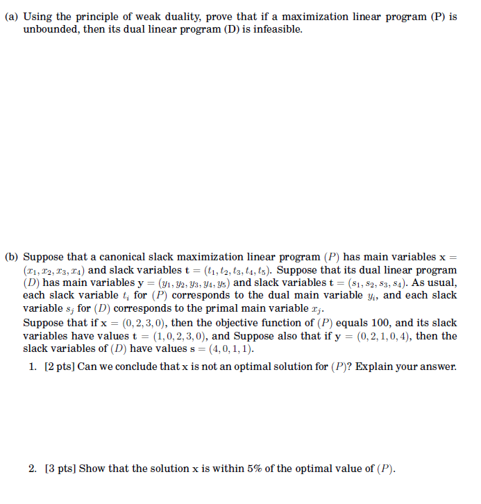 Solved (a) Using the principle of weak duality, prove that | Chegg.com