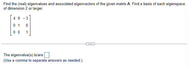 Solved Find the (real) ﻿eigenvalues and associated | Chegg.com
