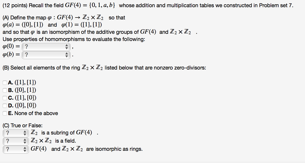 Solved (12 points) Recall the field GF(4) = {0, 1, a,b} | Chegg.com