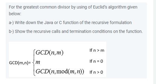 Solved For the greatest common divisor by using of Euclid's | Chegg.com