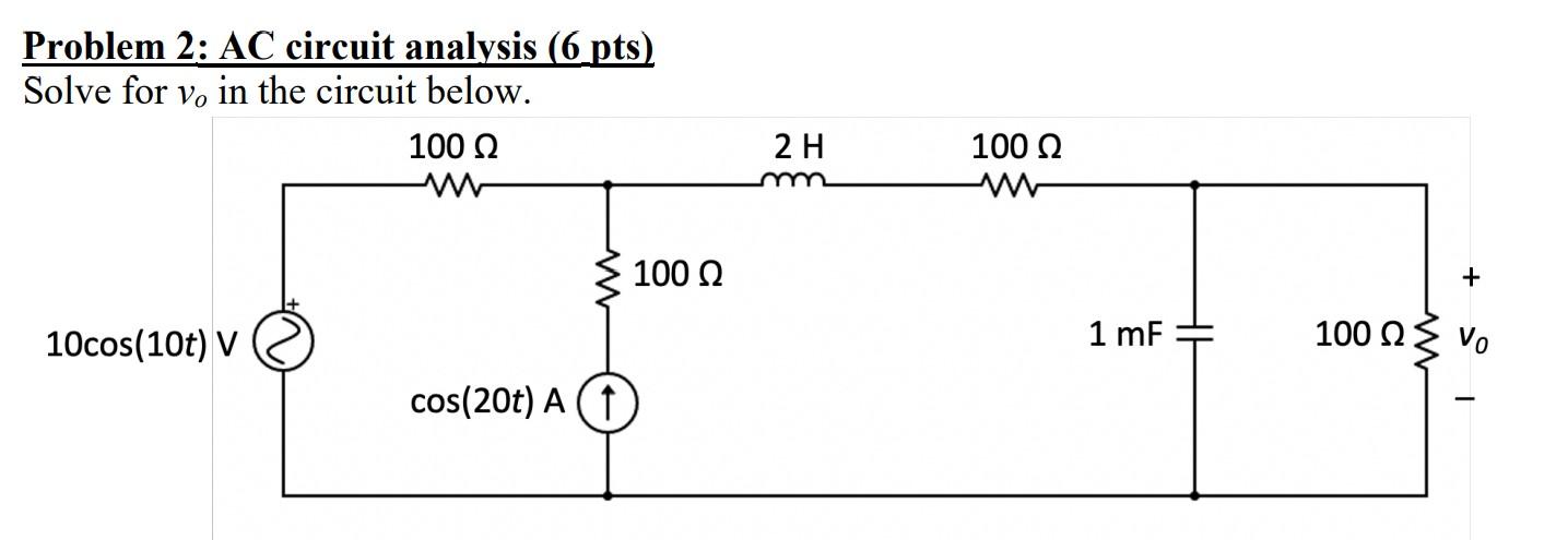 Solved Problem 2: AC circuit analysis (6 pts) Solve for vo | Chegg.com