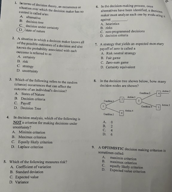 Solved 10. The decision-maker using Maximin criterion on the | Chegg.com