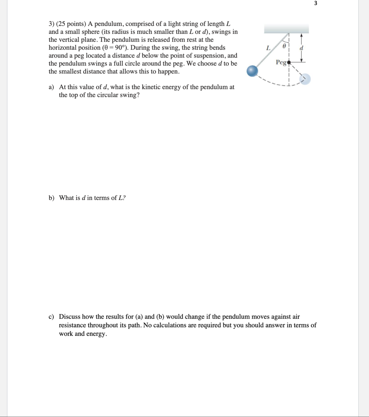 Solved 3) (25 points) A pendulum, comprised of a light | Chegg.com