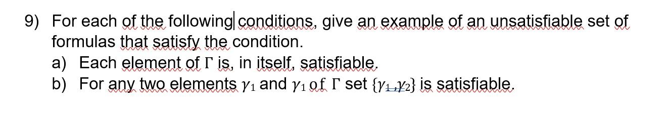 Solved 9) For each of the following conditions, give an | Chegg.com