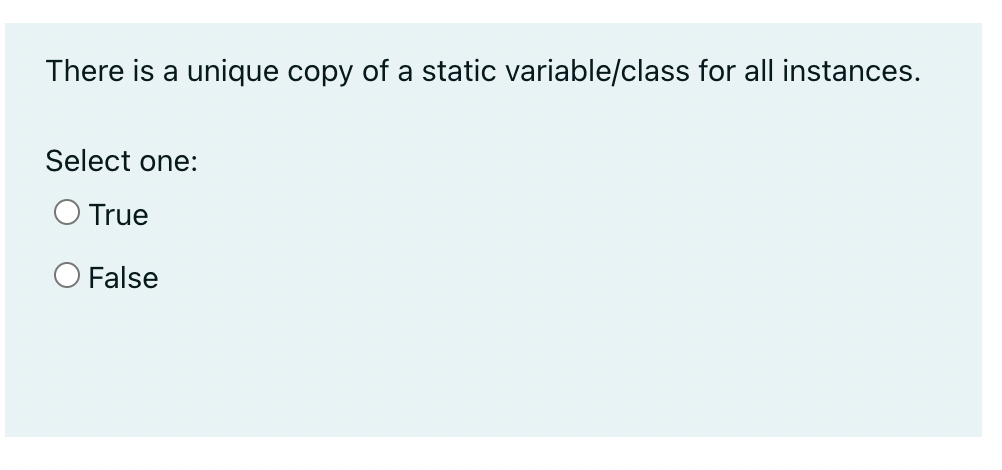 Solved There is a unique copy of a static variable/class for | Chegg.com