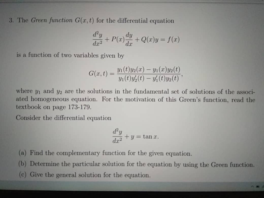 Solved 3. The Green function G(x, t) for the differential | Chegg.com