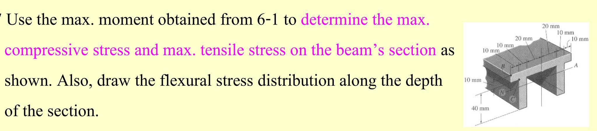 Solved Use the max. moment obtained from 6-1 to determine | Chegg.com