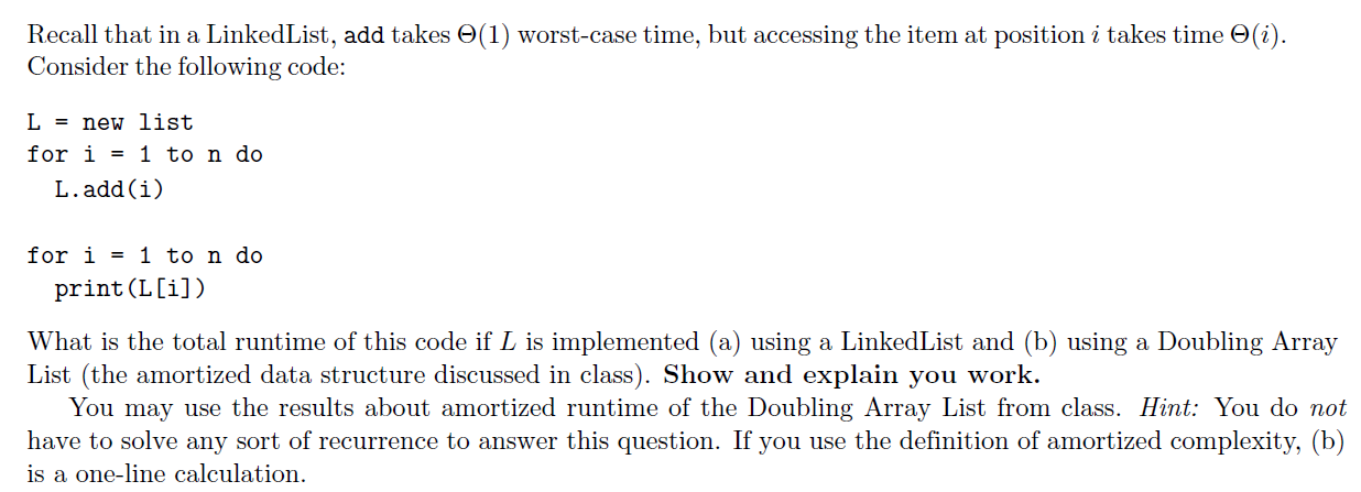 Solved Recall that in a LinkedList, add takes Θ(1) | Chegg.com
