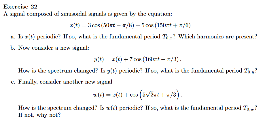 Solved Exercise 22 A signal composed of sinusoidal signals | Chegg.com Solved Exercise 22 A signal composed of sinusoidal signals | Chegg.com