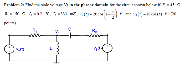 Solved Problem 2: Find the node voltage Vi in the phasor | Chegg.com