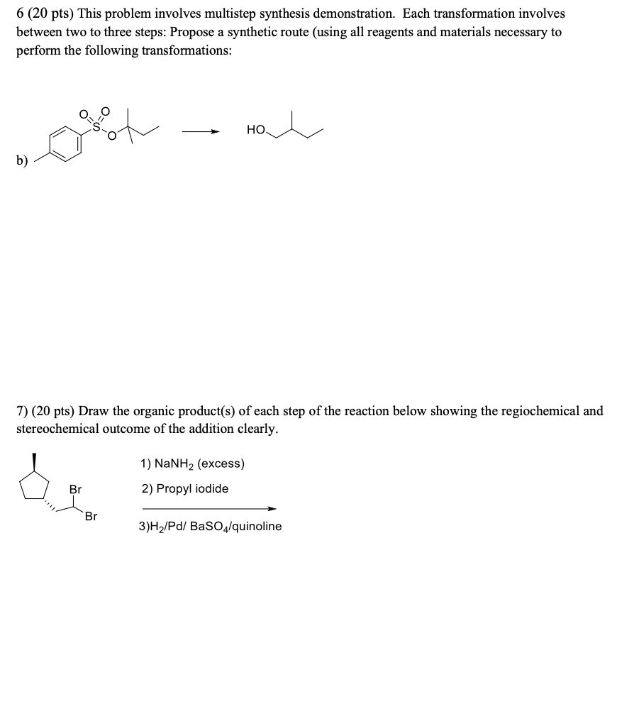 Solved 6 (20 pts) This problem involves multistep synthesis | Chegg.com