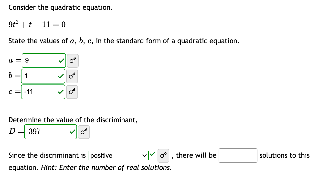 Solved Consider the quadratic equation. 9t2+t−11=0 State the | Chegg.com