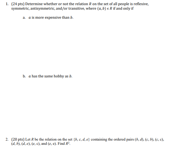 Solved 1. (24 pts) Determine whether or not the relation on | Chegg.com