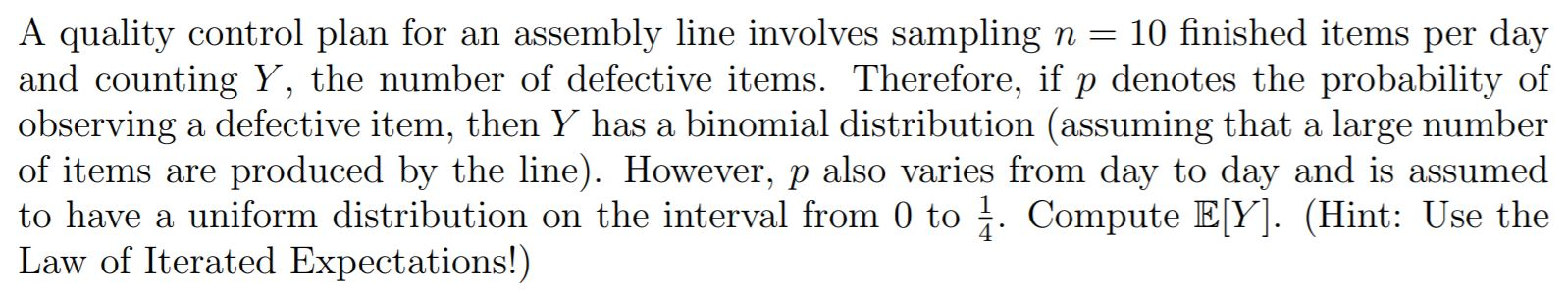 Solved A quality control plan for an assembly line involves | Chegg.com
