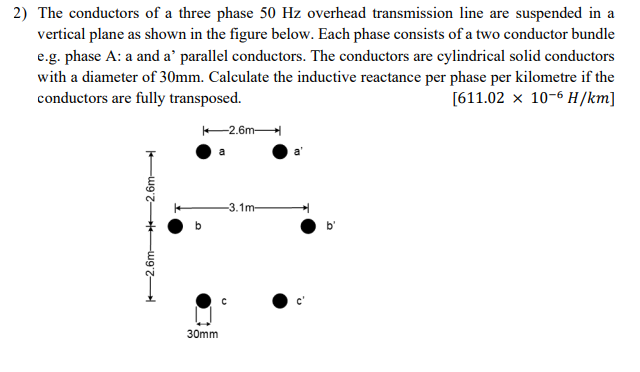 Solved 2) The conductors of a three phase 50 Hz overhead | Chegg.com