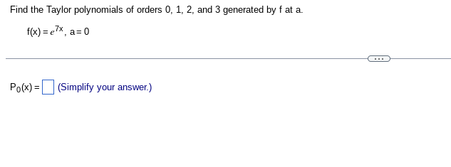 Solved Find the Taylor polynomials of orders 0,1,2, and 3 | Chegg.com