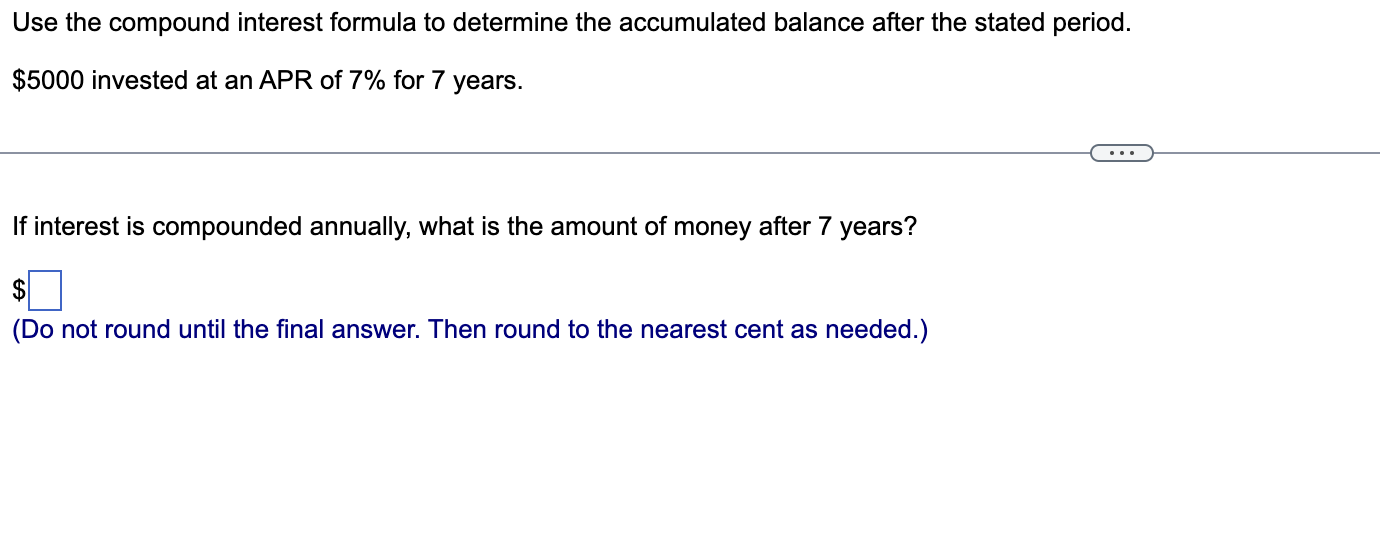 Solved Use the compound interest formula to determine the | Chegg.com