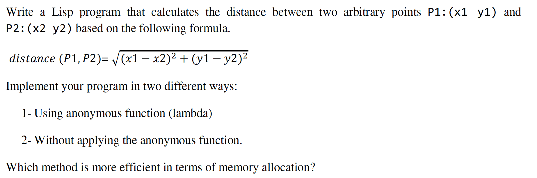 Solved Write a Lisp program that calculates the distance | Chegg.com