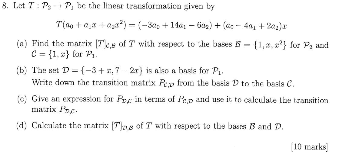 Solved 8. Let T: P2 → P, be the linear transformation given | Chegg.com