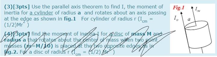 Solved Fig. 1 1. a (3)[3pts] Use the parallel axis theorem | Chegg.com
