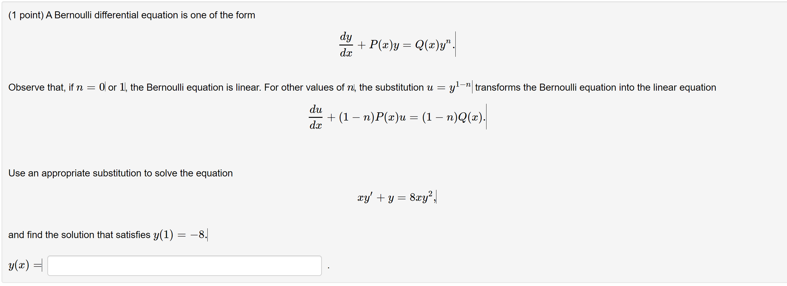 Solved (1 point) A Bernoulli differential equation is one of | Chegg.com