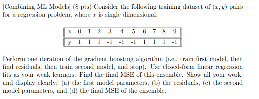 [Combining ML Models] (8 pts) Consider the following | Chegg.com