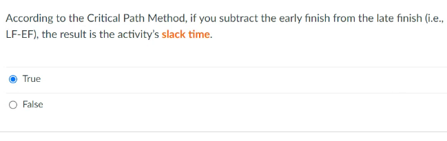 Solved According to the Critical Path Method, if you | Chegg.com