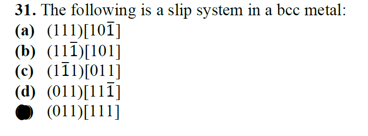 Solved 31. The following is a slip system in a bcc metal: | Chegg.com