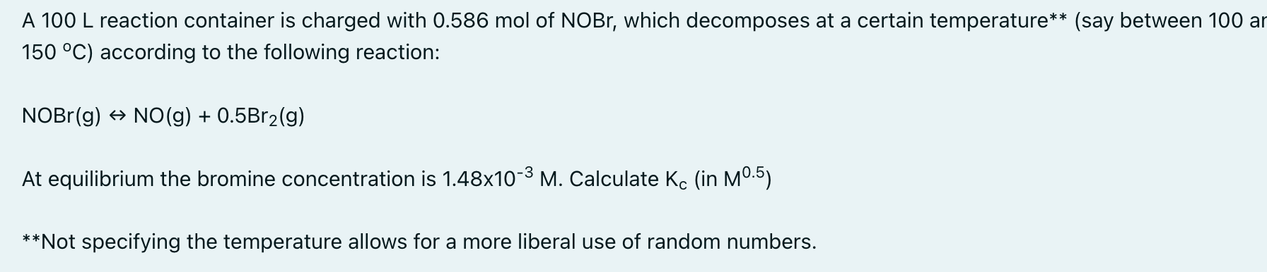 Solved A 100 L reaction container is charged with 0.586 mol | Chegg.com