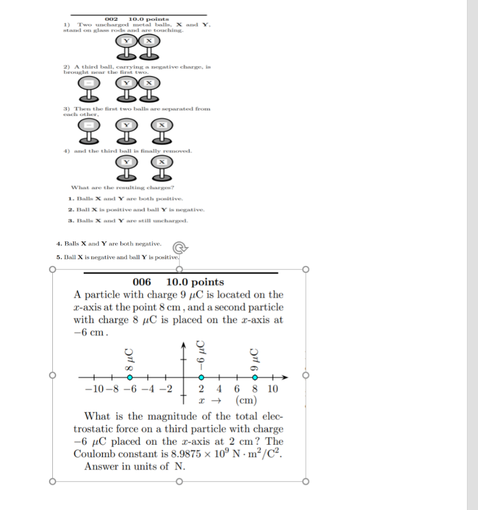Solved 002 10.0 points 1) Two uncharged metal balls, X and | Chegg.com