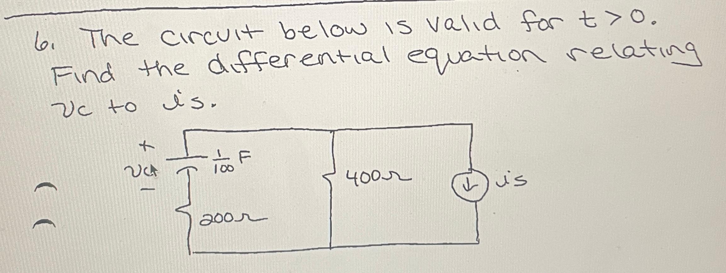 Solved 6. The circuit below is valid for t>0. Find the | Chegg.com