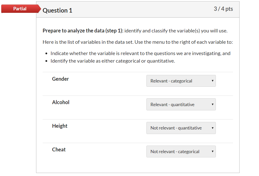 Solved Partial Question 1 3/4 pts Prepare to analyze the | Chegg.com