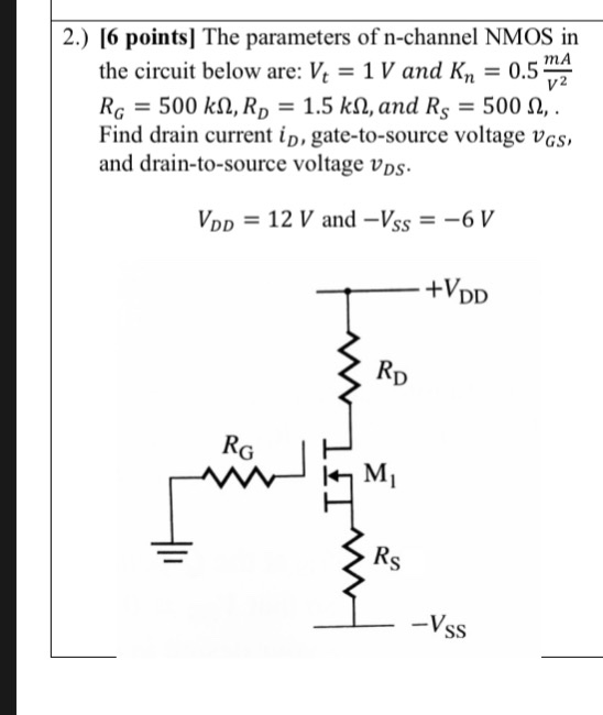 Solved 2.) [6 pointsl The parameters of n-channel NMOS in mA | Chegg.com
