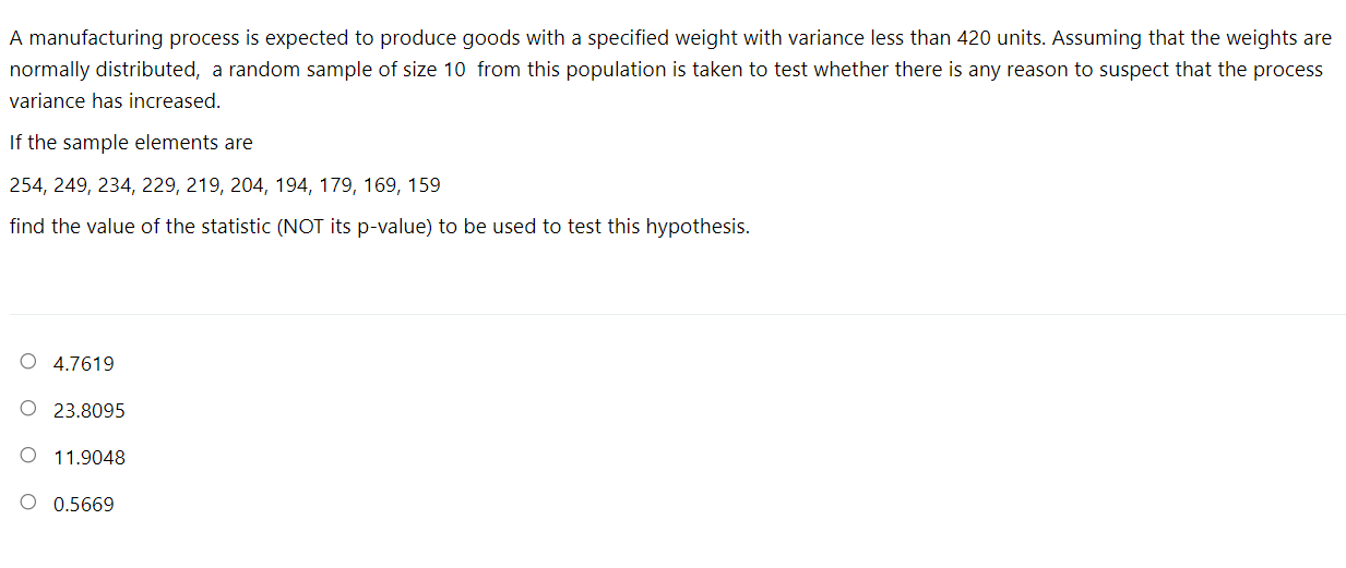 Solved A manufacturing process is expected to produce goods | Chegg.com