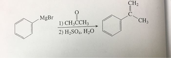 Solved CH2 MgBr CH3 1) CH3CCH3 2) H2S0s, H,0 | Chegg.com