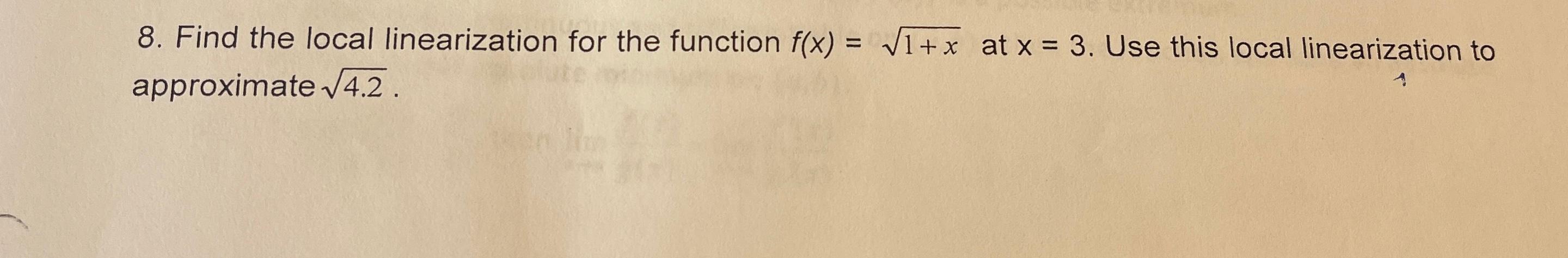 Solved 8 Find The Local Linearization For The Function Fx 0410