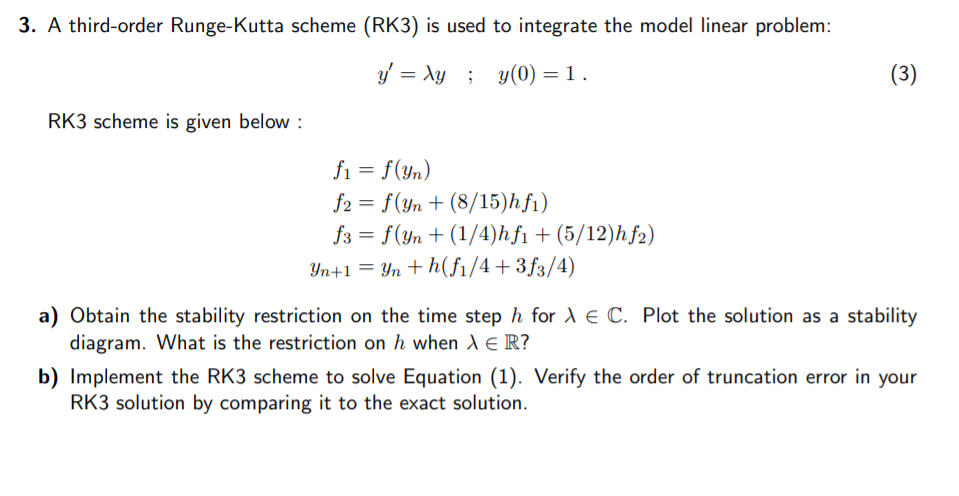 Solved 3. A third-order Runge-Kutta scheme (RK3) is used to | Chegg.com