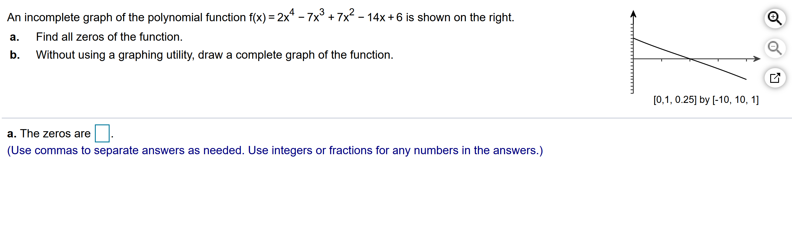 Solved An incomplete graph of the polynomial function f(x) = | Chegg.com