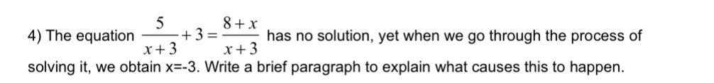 Solved 4) The equation x+35+3=x+38+x has no solution, yet | Chegg.com