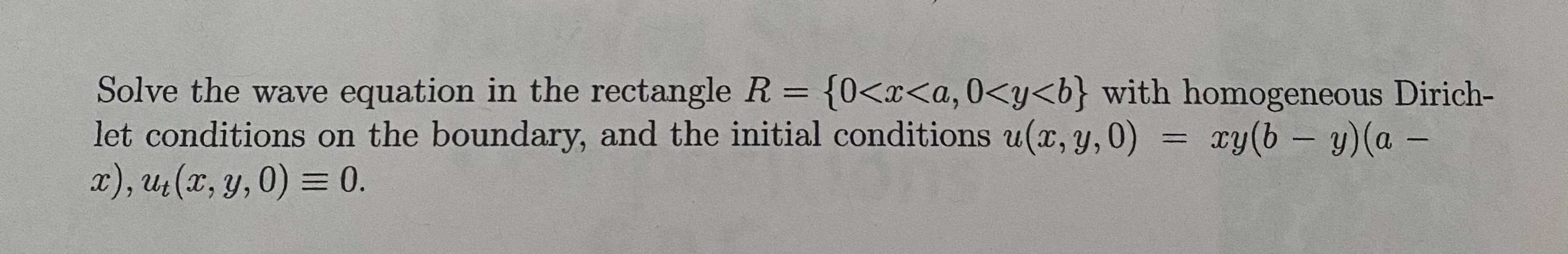 Solved Solve the wave equation in the rectangle R={0 | Chegg.com